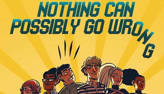 Nothing Can Possibly Go Wrong – GeekDad