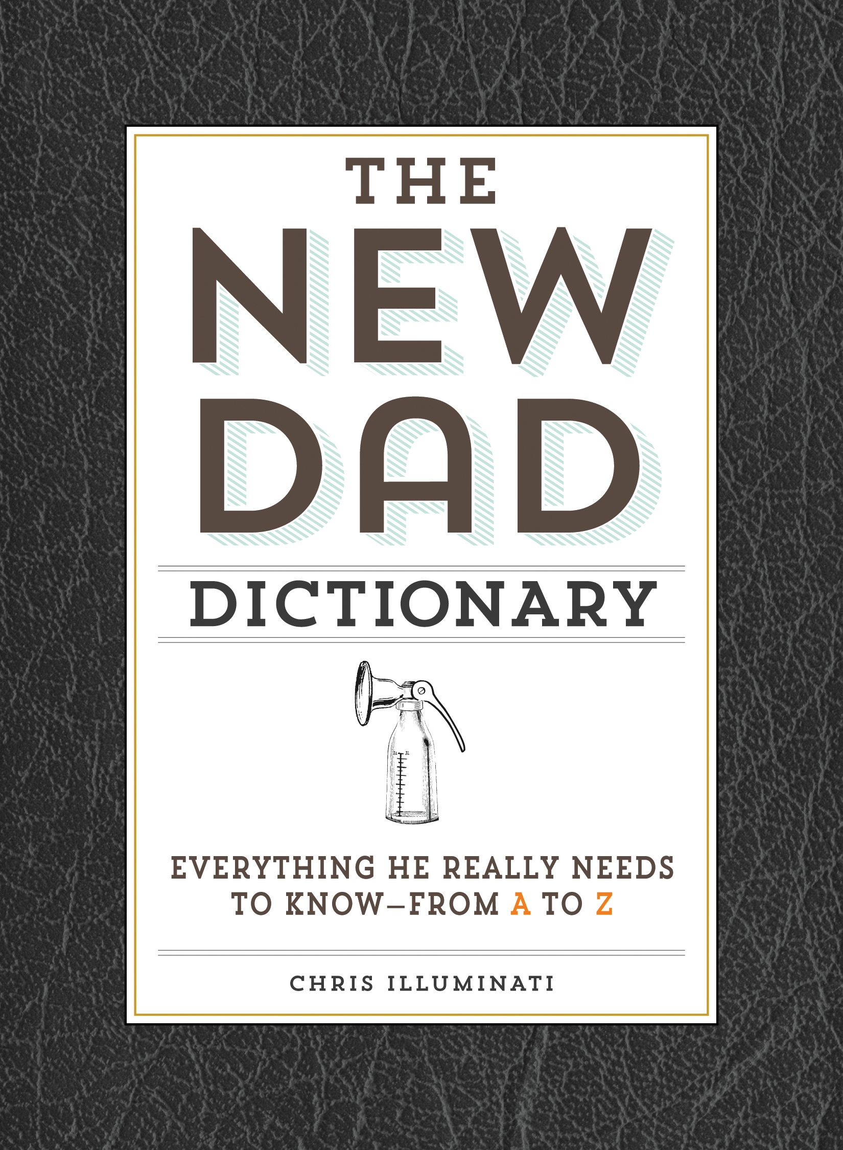 ‘The New Dad Dictionary’ – Helpful, Light-Hearted Advice for Impending ...