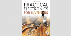 ‘Practical Electronics For Inventors, 4th Edition’ Review – GeekDad