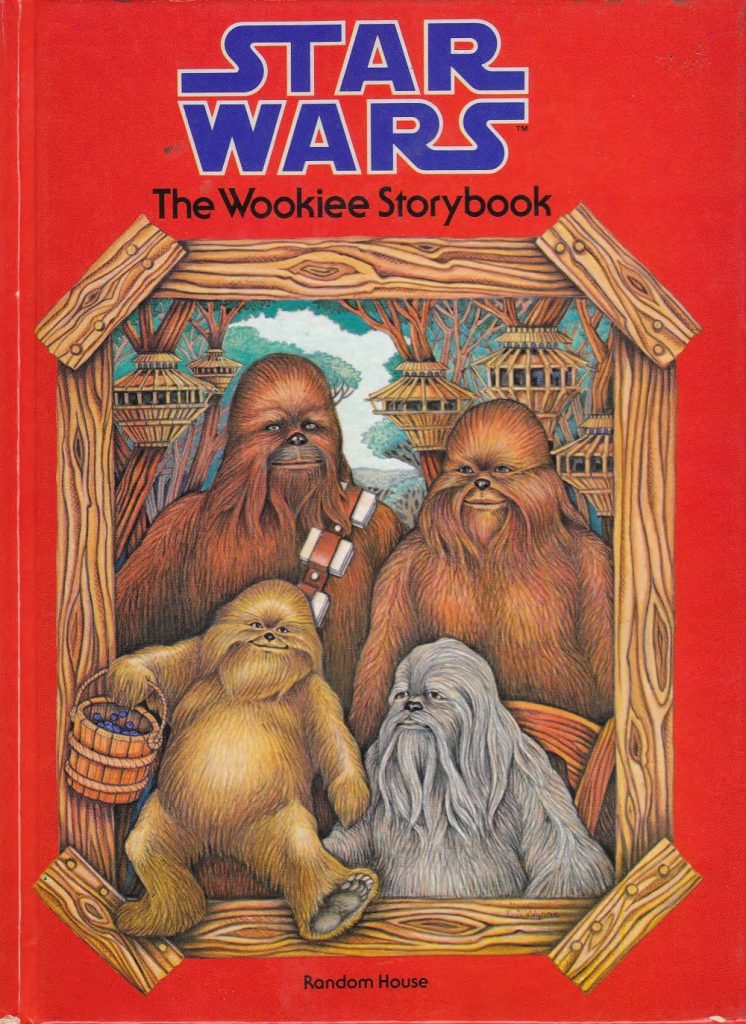 ‘The Wookiee Storybook’ Is Totally Bonkers (And You Need to Read It ...