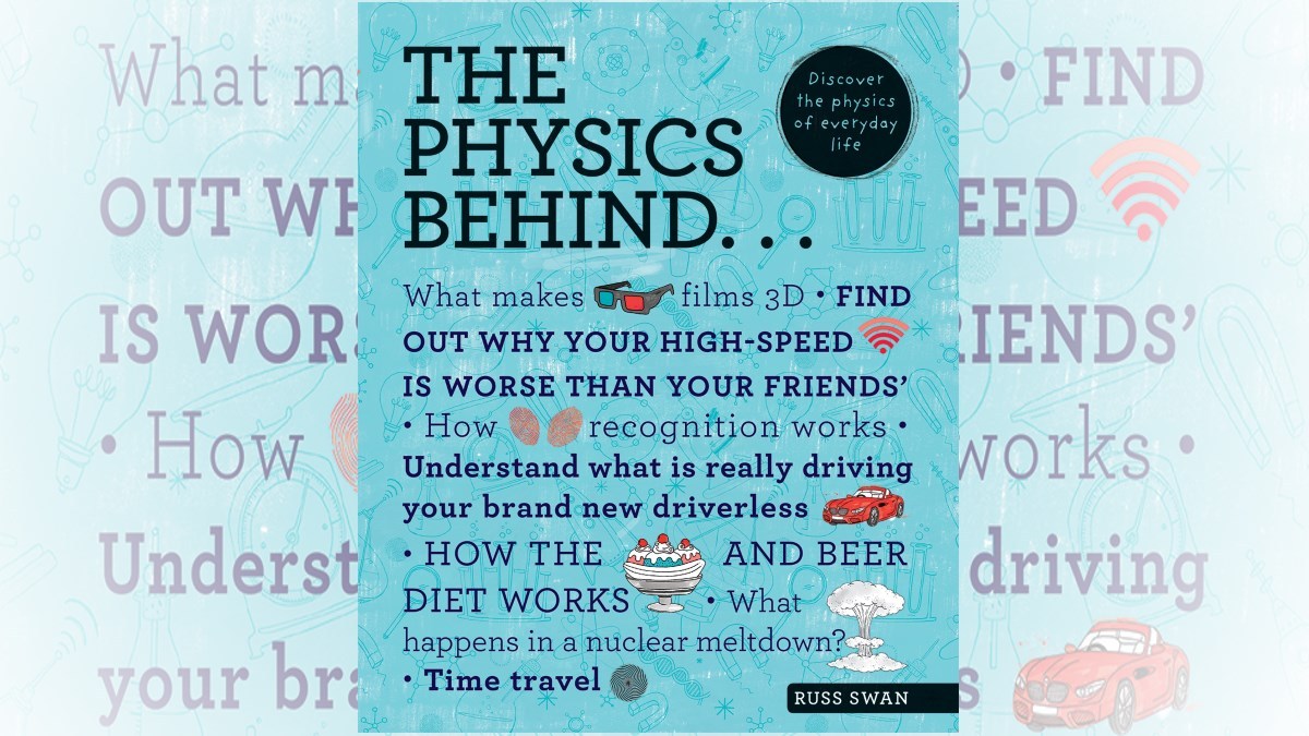 Word Wednesday: ‘The Physics Behind…’ by Russ Swan – GeekDad