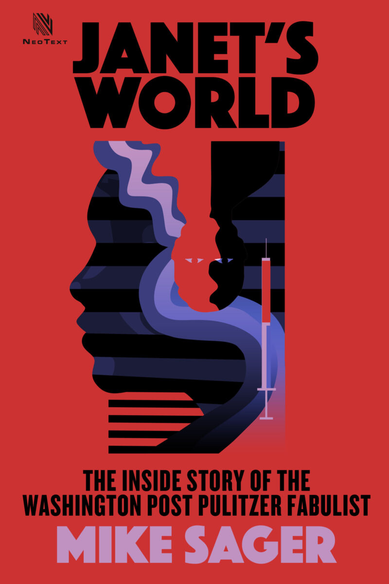 Review: ‘Janet’s World: The Inside Story of Washington Post Pulitzer ...
