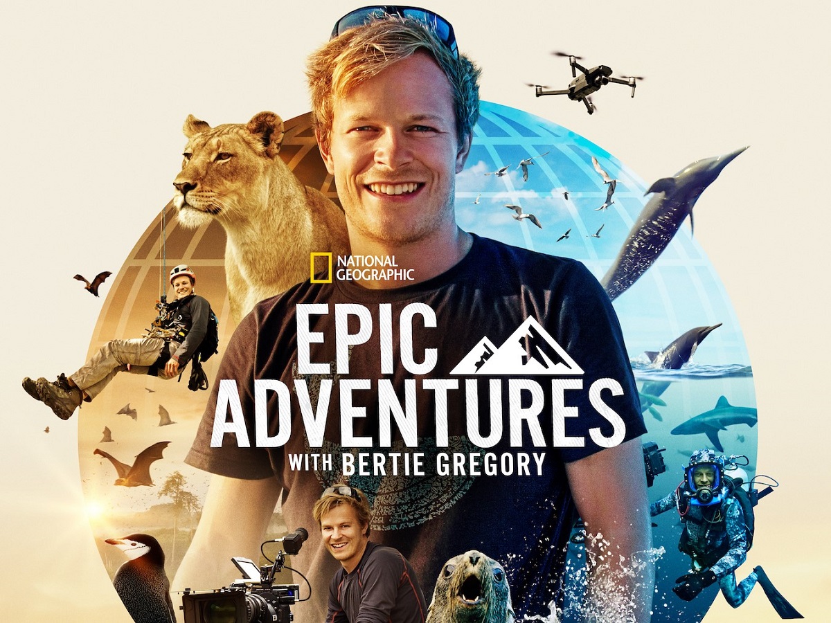 Nat Geo’s ‘Epic Adventures with Bertie Gregory’ Premieres for Disney+ ...