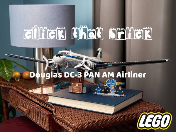 Click That Brick! LEGO Icons Douglas DC-3 PAN AM Airliner – GeekDad